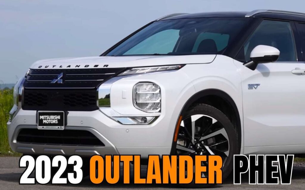 2023 Mitsubishi Outlander PHEV: Luxury SUV With 38 Mile EV Range
